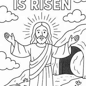 Jesus is Risen Coloring Page for Kids – Christian Resurrection Easter ...