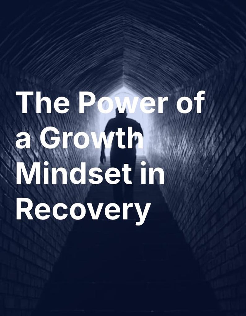 The Power of a Growth Mindset in Recovery (24-page Recovery Workbook ...