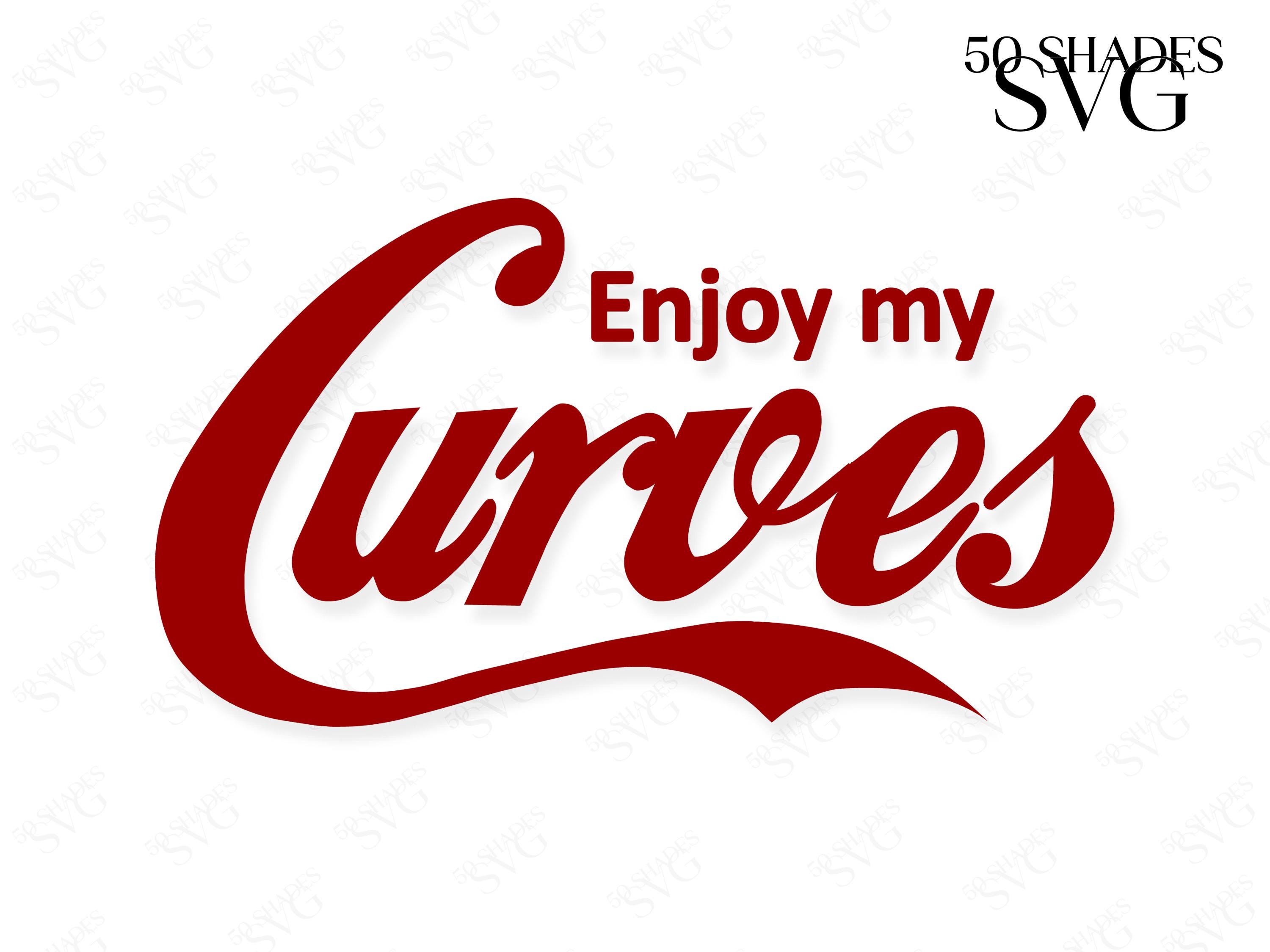 Enjoy My Curves Svg, Funny Svg, Beauty Svg, Quotes for Women Svg, Afro ...