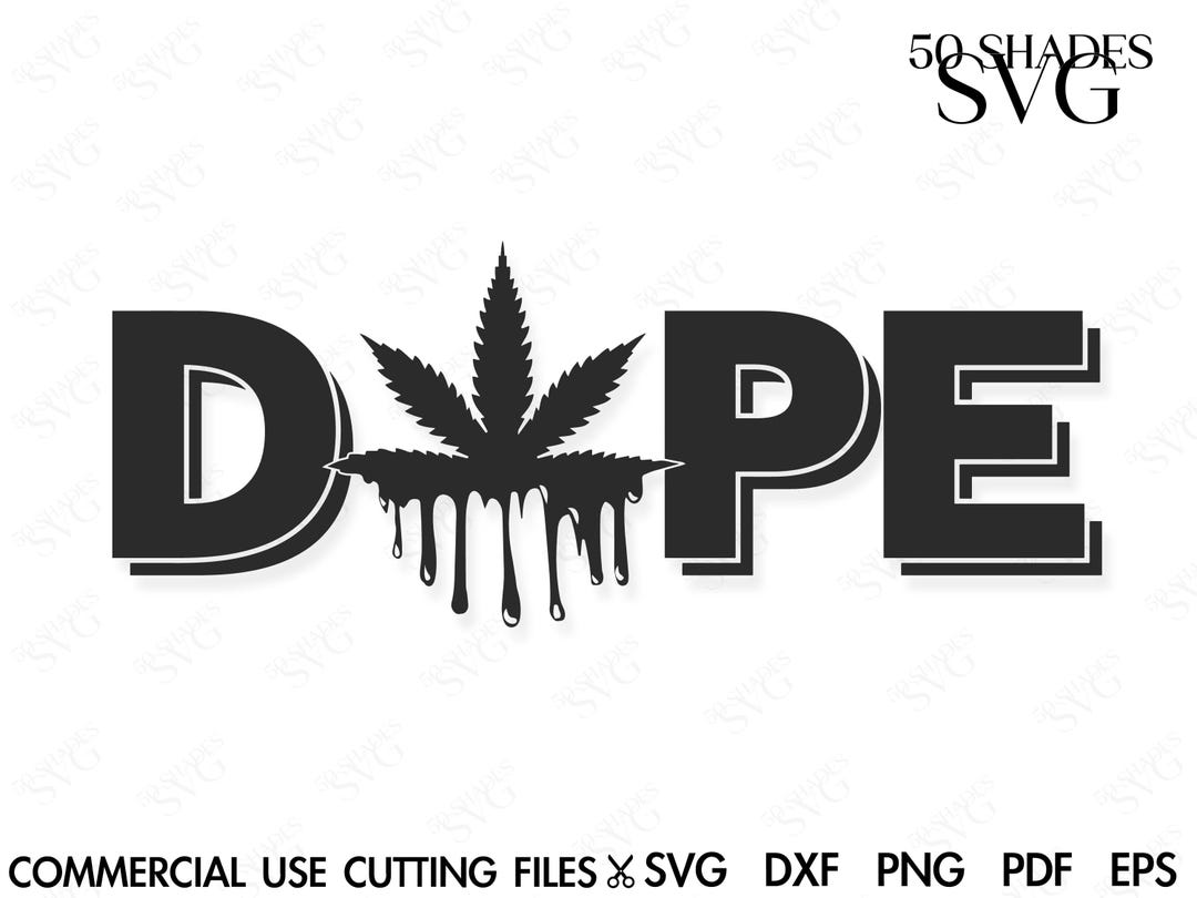 Dope Cannabis Leaf Svg, Dope Svg, Weed Leaf Svg, Marijuana Svg ...