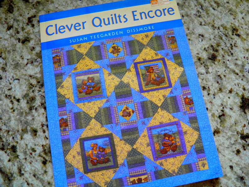 Clever Quilts Encore By Susan Teegarden Dissmore Softcover Quilt Book ...