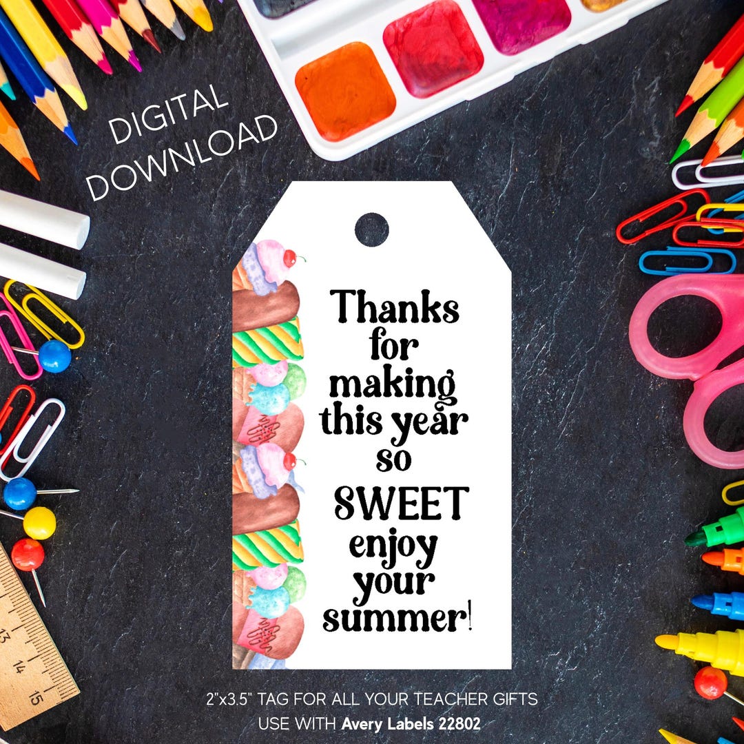 End of Year Teacher Gift Tags | Printable "have a Sweet Summer" Tags ...