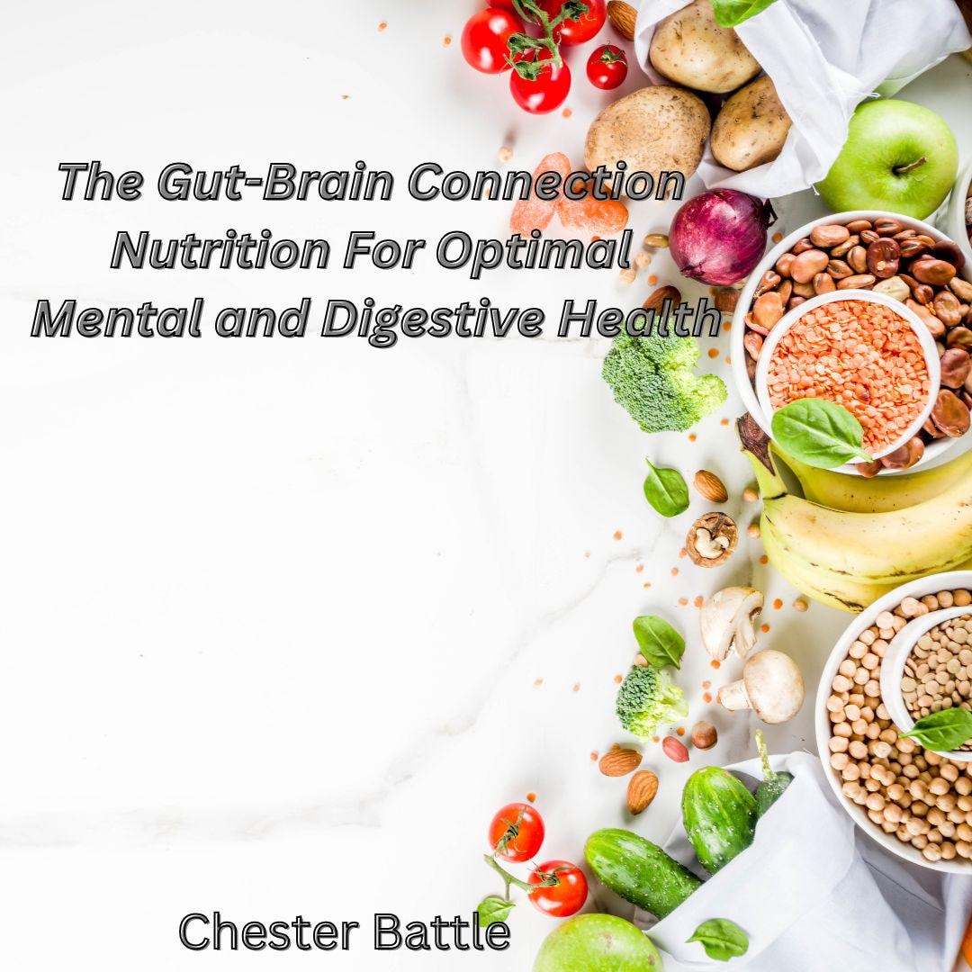 The Gut-brain Connection: Nutrition for Optimal Mental and Digestive ...