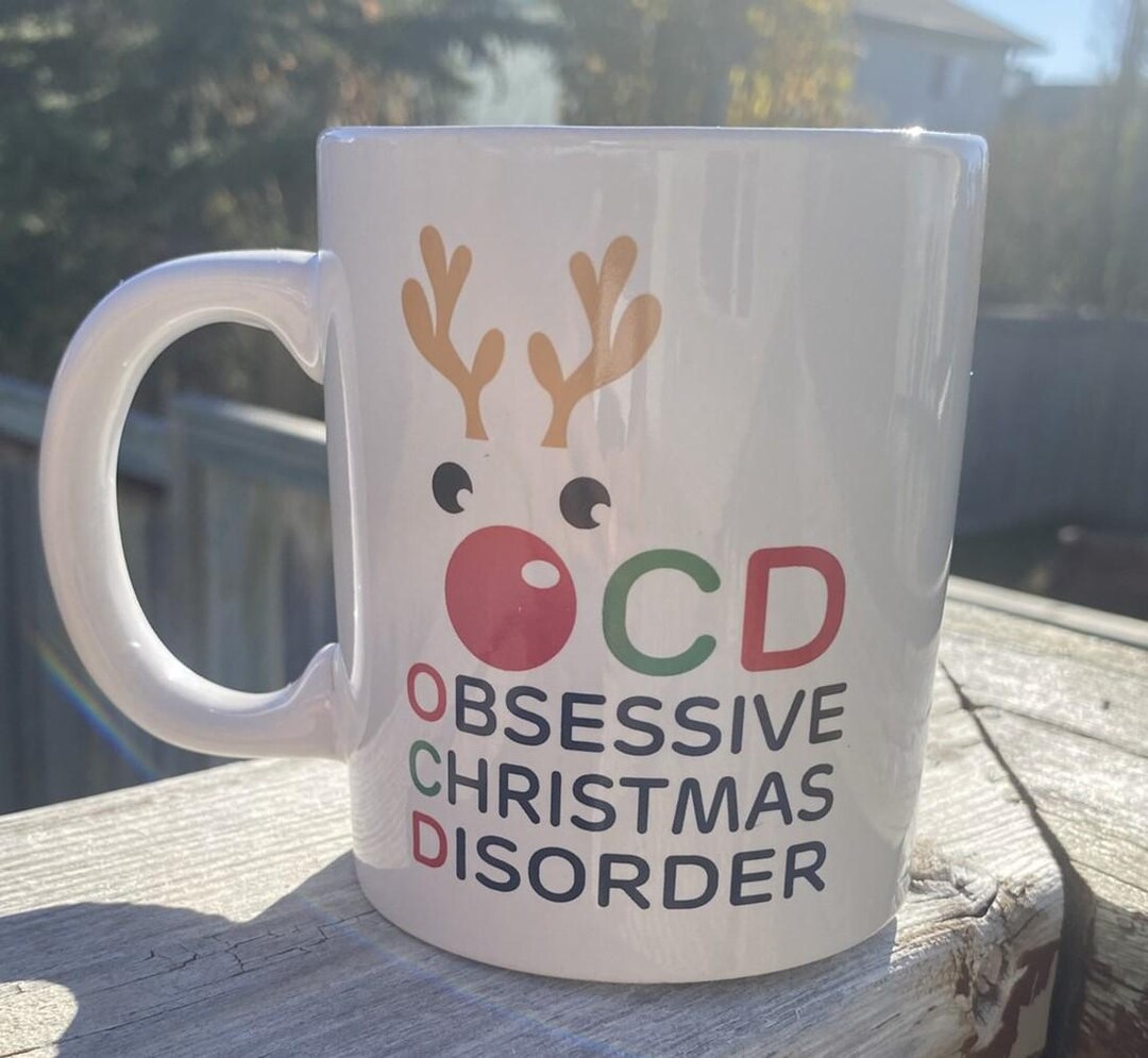 Funny Christmas Mug: Obsessive Christmas Disorder Coffee Cup, OCD - Etsy