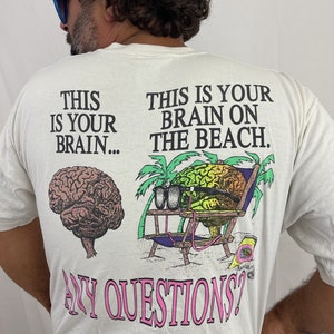 Vintage 1990s 90s This is Your Brain at the Beach RARE Surfer Tee Shirt ...