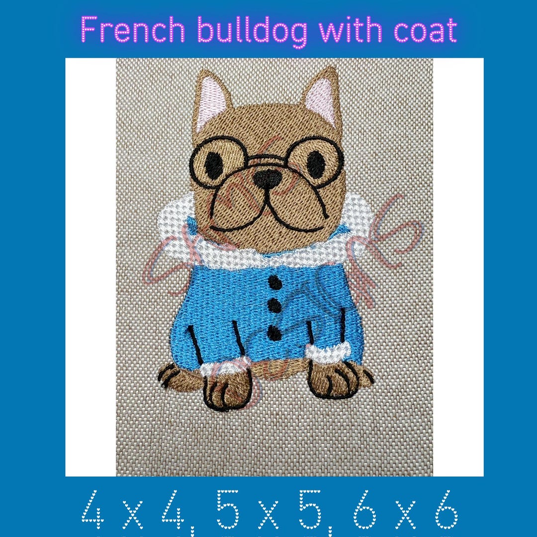 Frenchie, a French Bulldog Wearing a Coat Machine Embroidery File ...