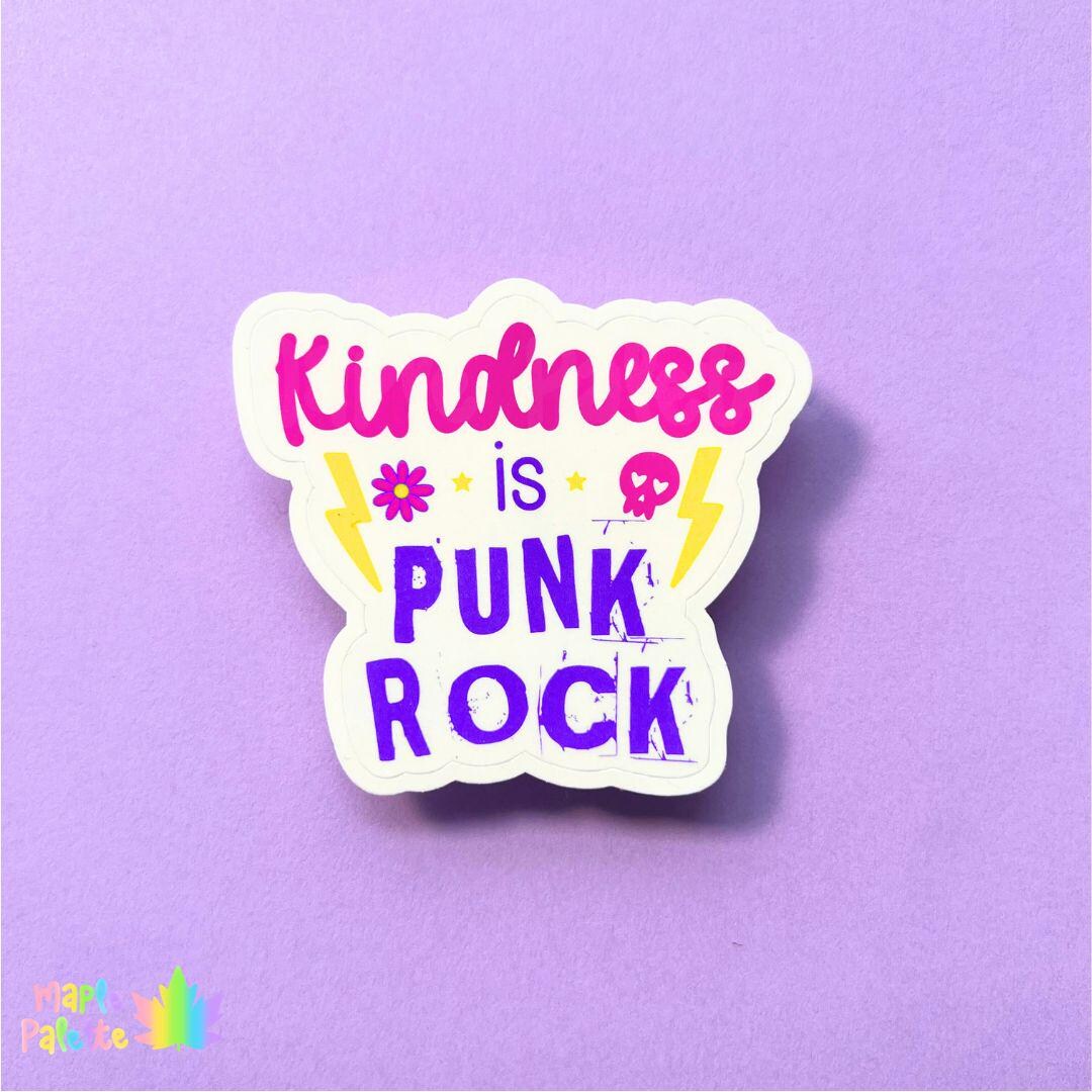 Kindness is Punk Rock Sticker - Bold & Playful Die Cut Sticker for the ...