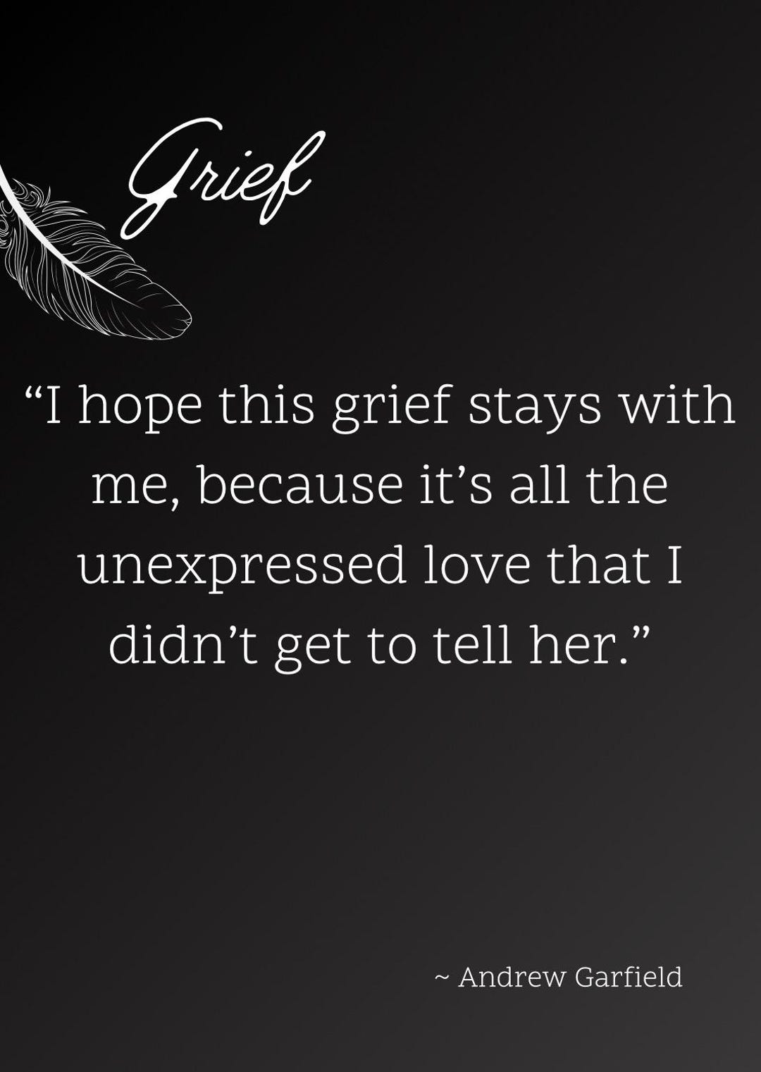 Grief Quote | Wall Decor | Andrew Garfield | Mourning | Minimalist ...