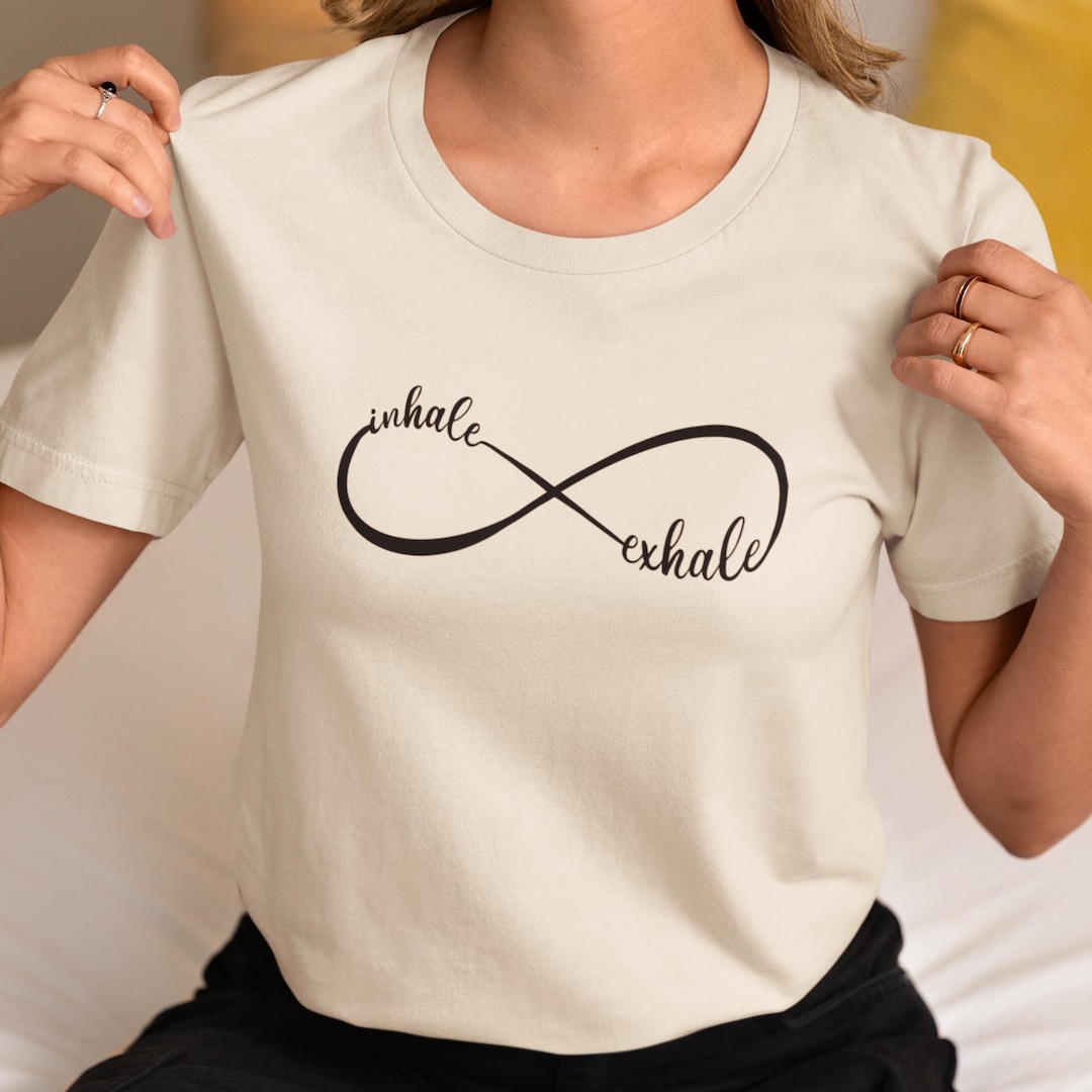 Inhale Exhale Yoga Shirt – Infinity Symbol, Mindful Tee - Etsy
