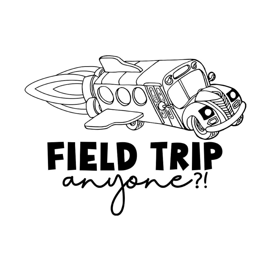Field Trip Anyone Svg, Field Day Squad Svg, Field Day Begin Svg, Field ...