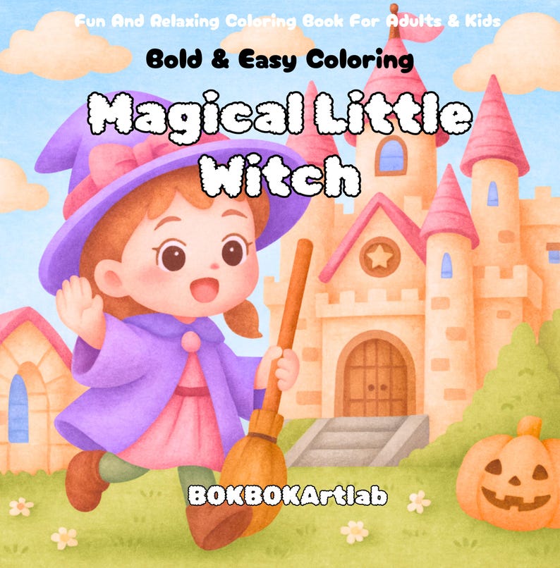Magical Little Witch Coloring Pages | Kawaii Fantasy Adventure Coloring ...