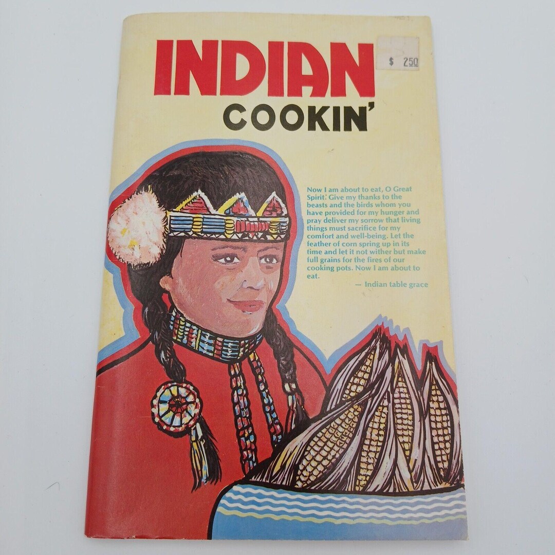 Indian Cookin' Native American Indian Recipes Vintage 1977 Cookbook ...