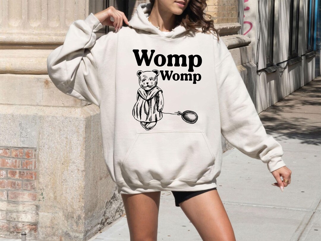 Womp Womp Funny Retro Sweatshirt, Meme Hoodie, Retro Bear Sweatshirt ...