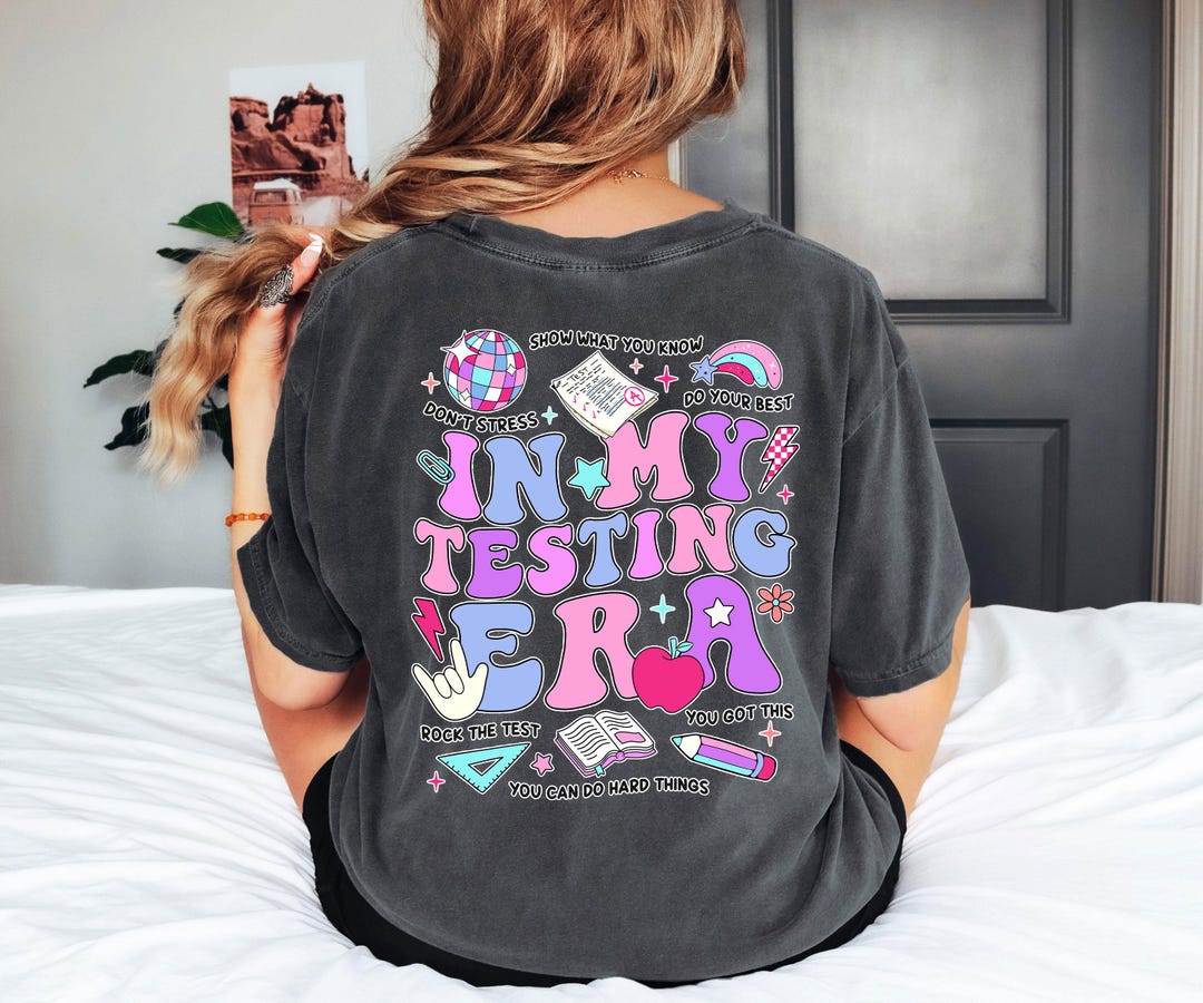 Comfort Colors in My Testing Era Shirt ,testing Teacher Tee,testing ...