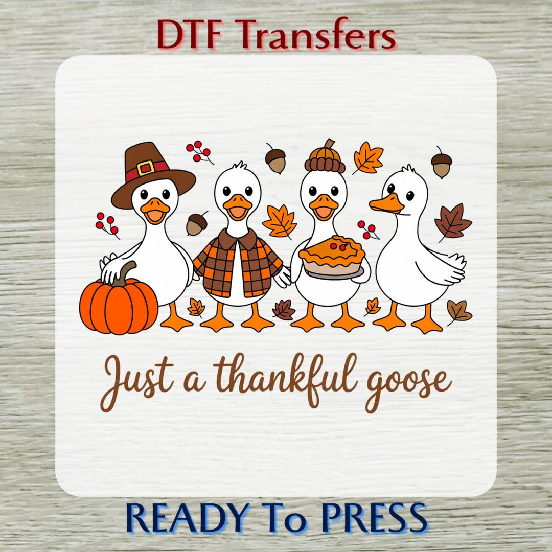 Thankful Goose DTF Transfer: Funny Thanksgiving Shirt Design - Etsy
