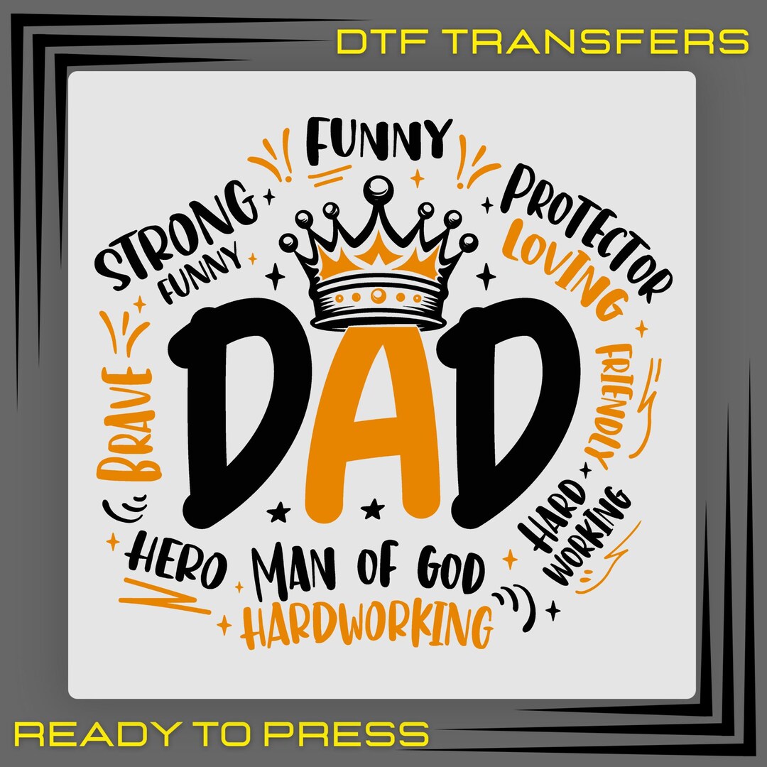 King Dad Dtf Transfers, Father Graffiti Ready to Press, Dad Graffiti ...