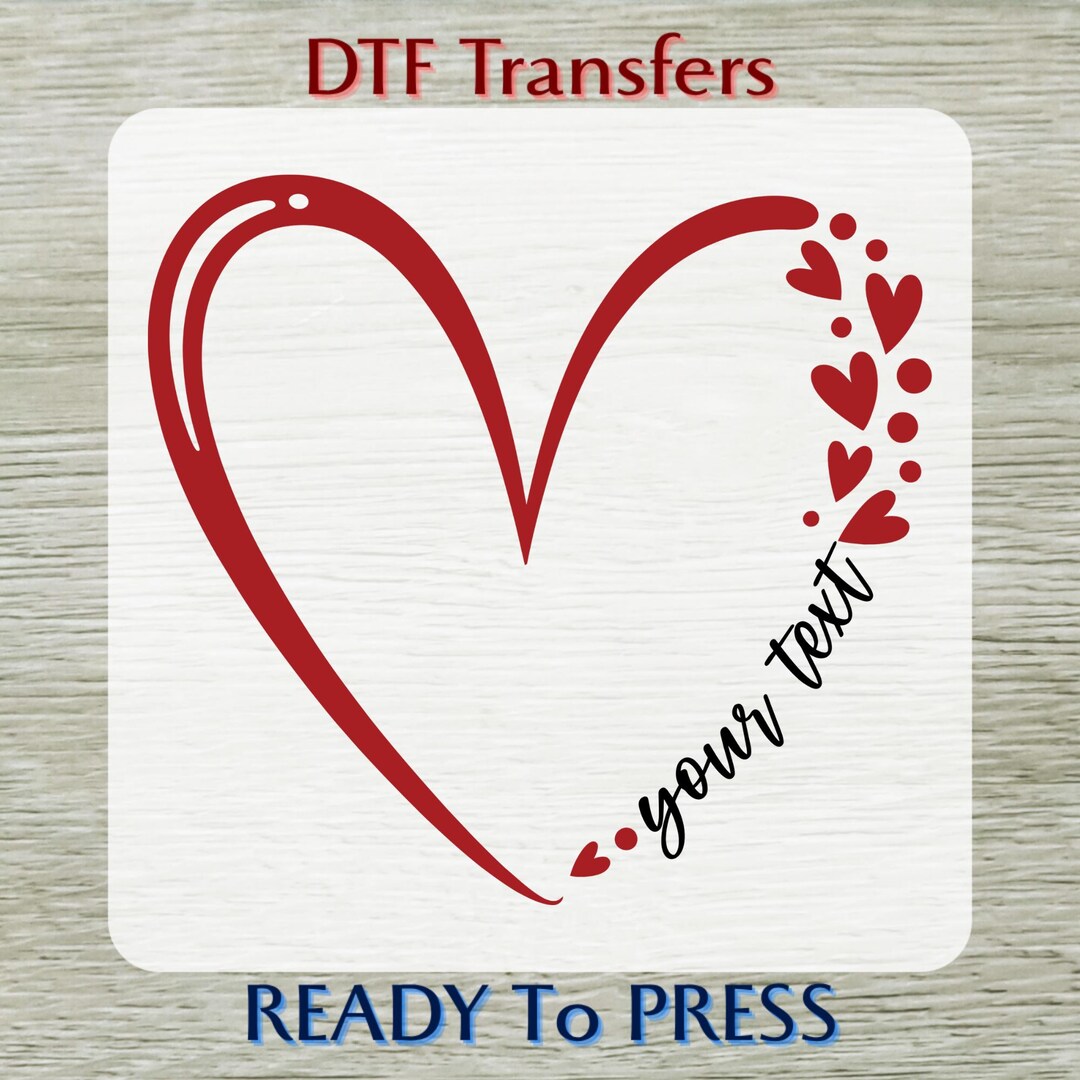 Custom Love Heart DTF Transfer, Personalized Valentine's Day Print ...