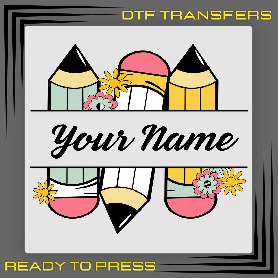 Pencil Teacher Name Custom DTF Transfers, Custom Name of Teacher Ready ...