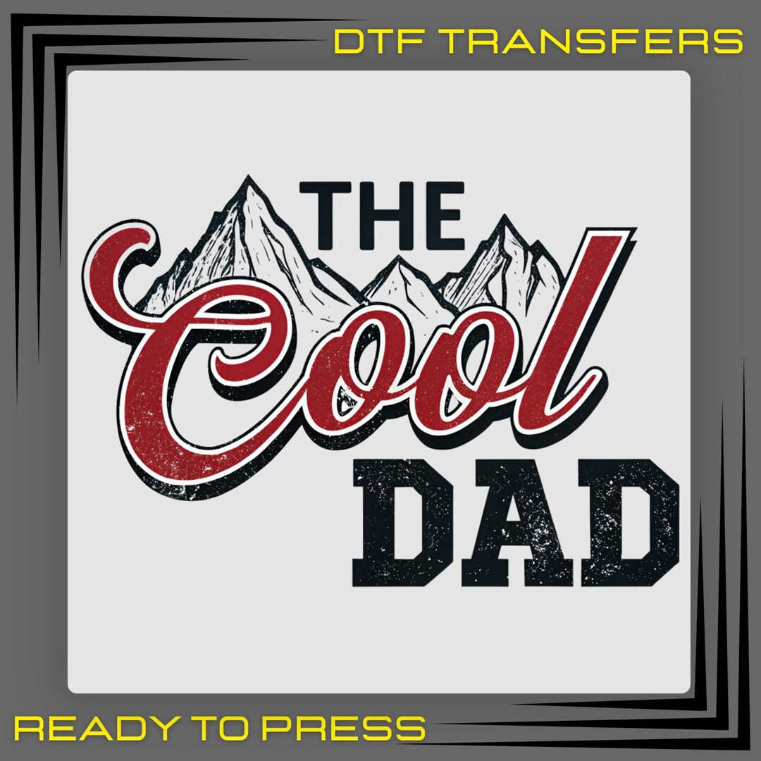 The Cool Dad Dtf Transfer, Cool Dads Club Ready to Press, Retro Dad ...