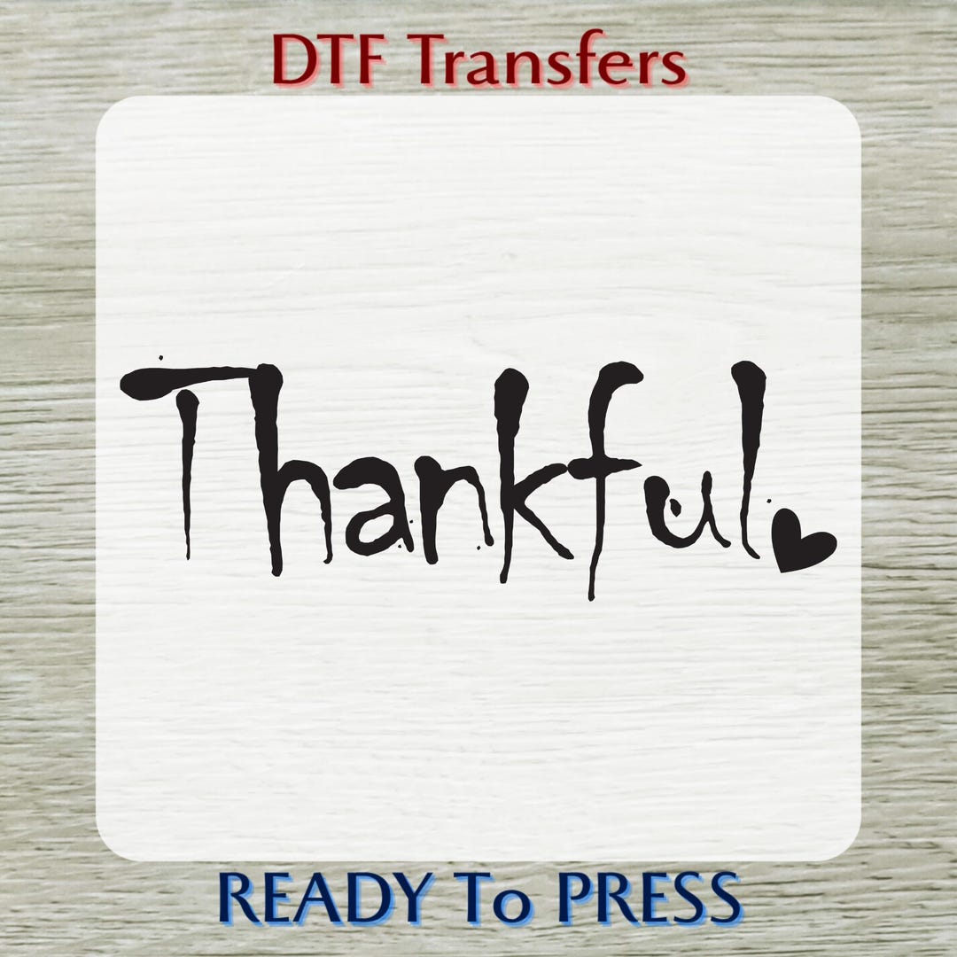 Thankful DTF Transfer: Ready to Press Thanksgiving Shirt Design - Etsy