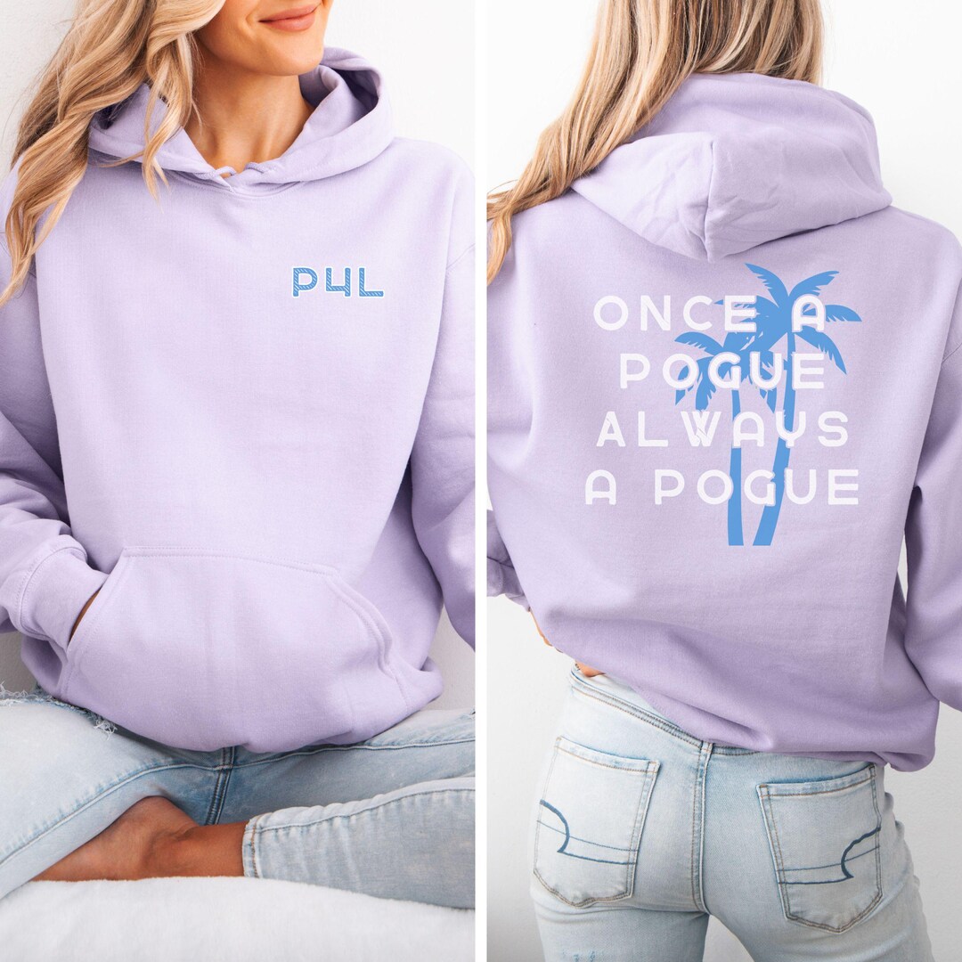 Outer Banks Once a Pogue Always a Pogue Unisex Hoodie, P4L, Sweatshirt ...