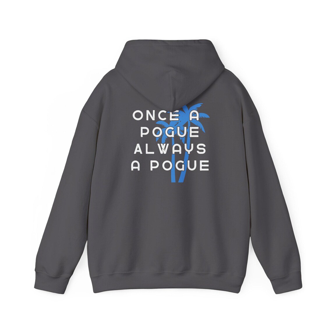 Outer Banks Once a Pogue Always a Pogue Unisex Hoodie, P4L, Sweatshirt ...
