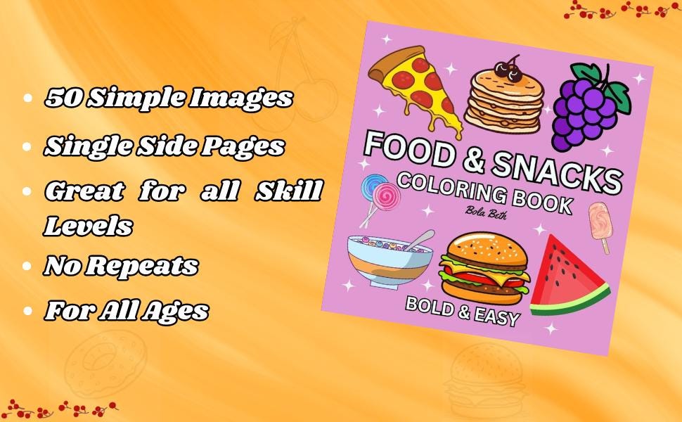 Food & Snacks Coloring Book: Bold and Easy Designs for Adults and Kids ...
