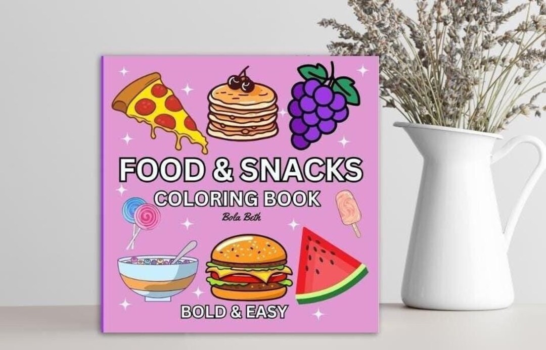 Food & Snacks Coloring Book: Bold and Easy Designs for Adults and Kids ...