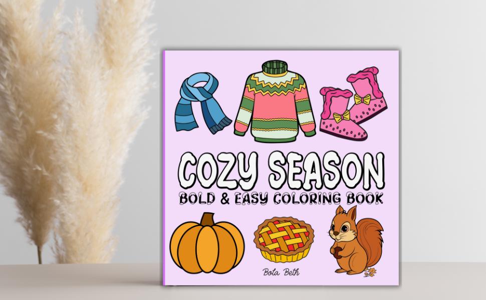 Cozy Season: Bold and Easy Coloring Book for Adults, Teens and Kids ...