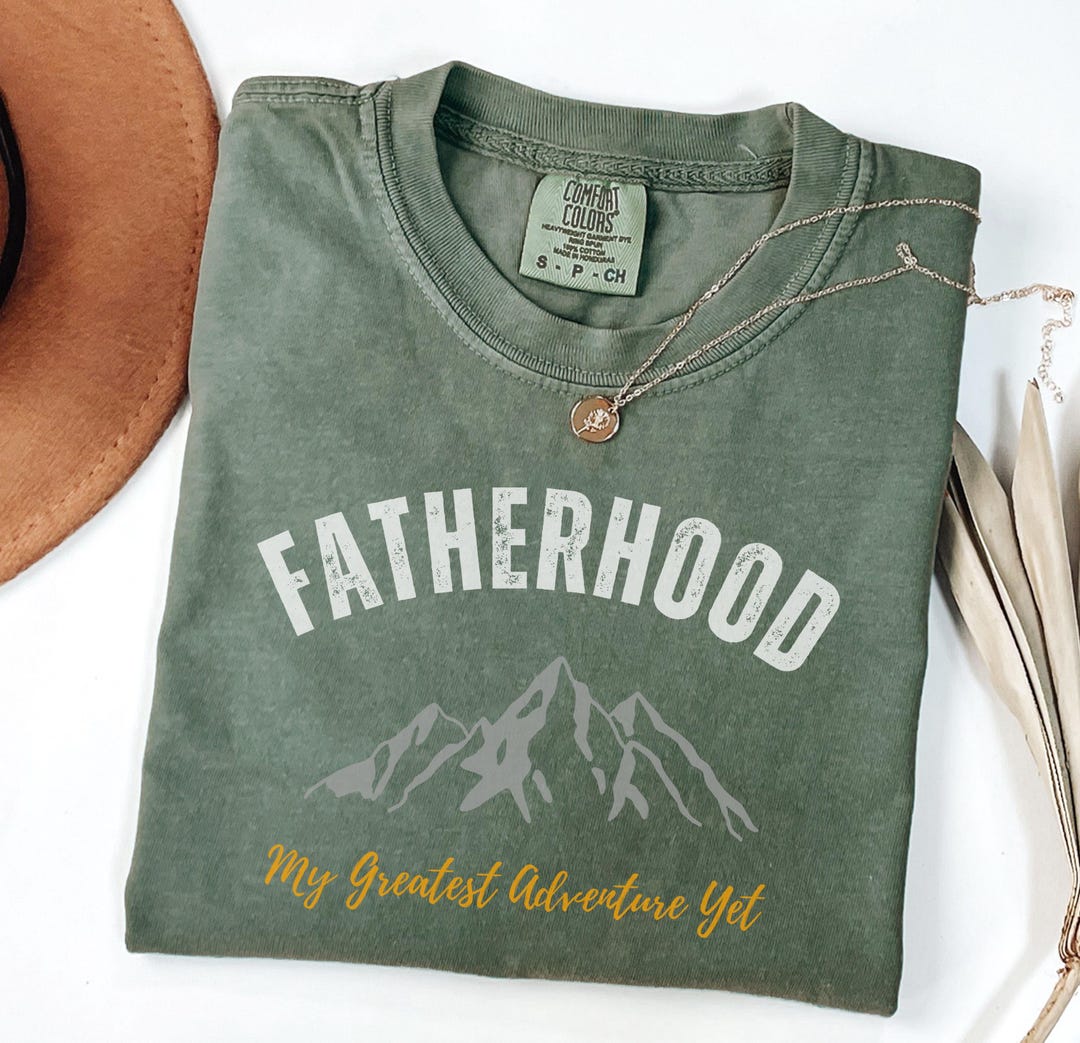 Fatherhood My Greatest Adventure Comfort Colors T-shirt Gift for Dad ...