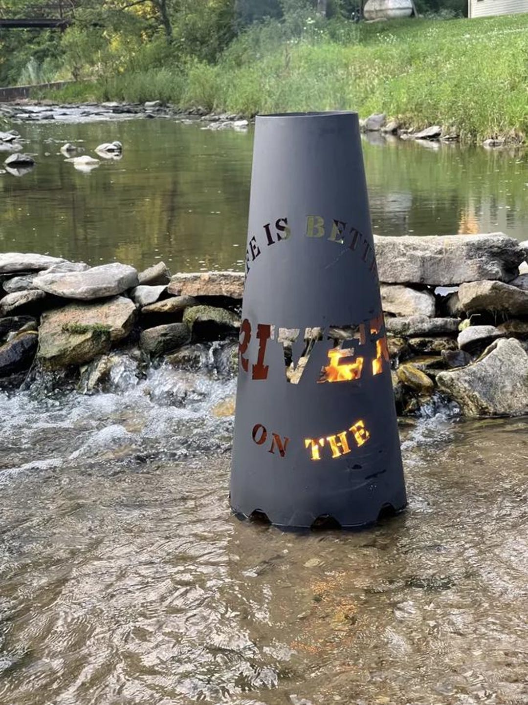 LIFE IS BETTER on the River Cone of Fire, Fire Cone, Fire Ring, Metal ...
