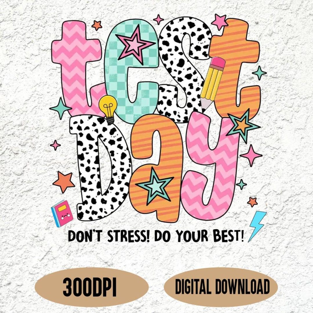 Rock the Test PNG, Start Test Day Png, You Got This Png, Teacher State ...