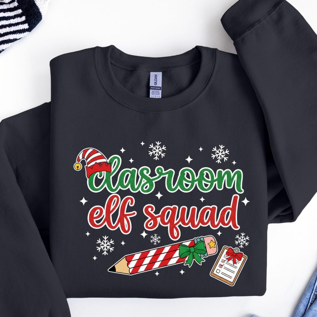 Classroom Elf Squad Christmas Sweat, Christmas Sweat, Matching Xmas ...