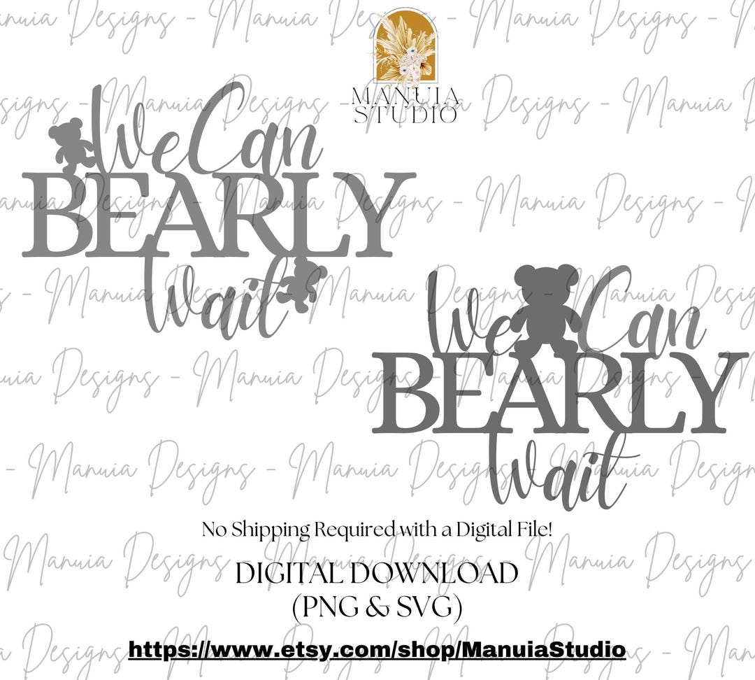 We Can Bearly Wait SVG and PNG Digital File Bundle, Digital Download - Etsy