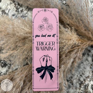 You Had Me at Trigger Warning Bookmark | Dark Romance Aesthetic ...