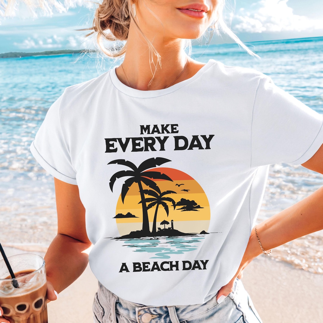 Make Every Day A Beach Day Shirt, Palm Tree Sunset Graphic Tee, Summer ...