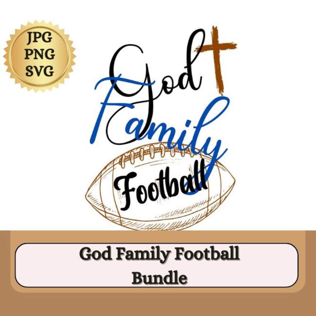 God Family Football Bundle Design Digital Download JPG PNG SVG - Etsy