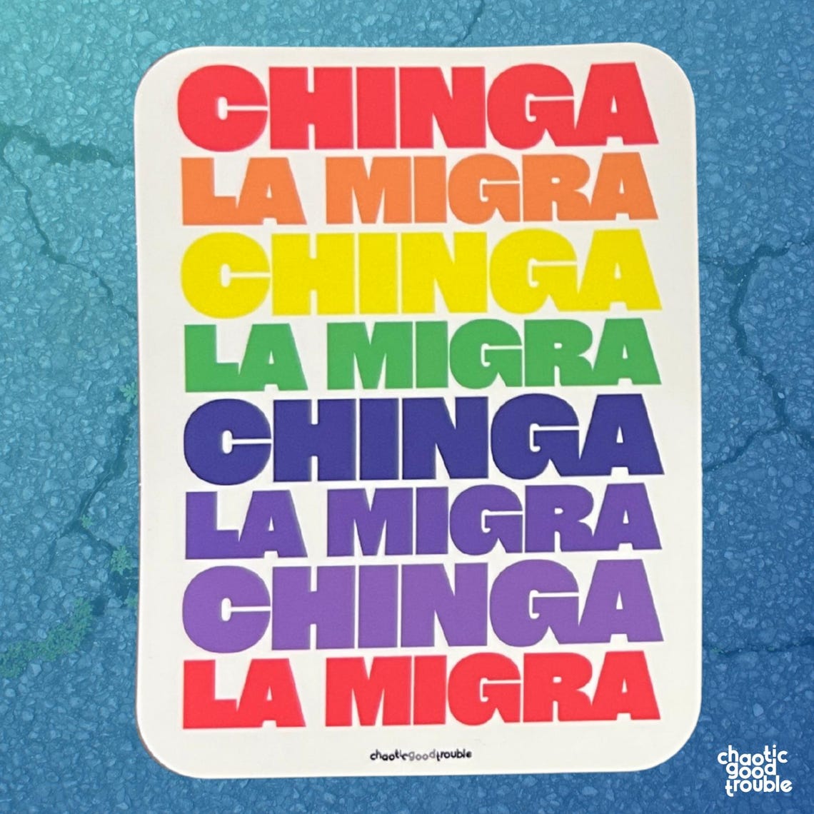 Chinga La Migra Vinyl Sticker - Rainbow - Protect Neighbors, Abolish ...