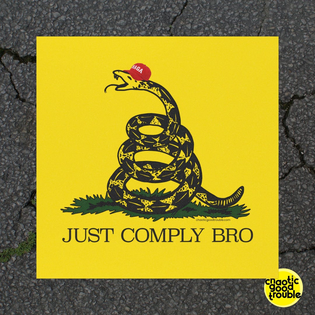 Just Comply Bro Car Magnet | Gadsden Flag Parody, Anti-maga Political ...