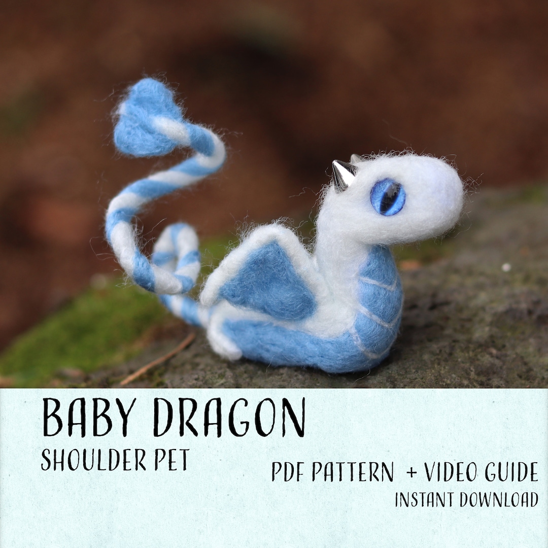 Baby Shoulder Dragon PDF Pattern Tutorial! Needle Felting With Acrylic ...