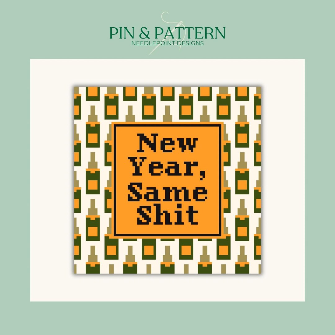 New Year, Same Shit Digital Needlepoint Pattern| 18 Mesh Canvas Chart | Digital Needlepoint ...
