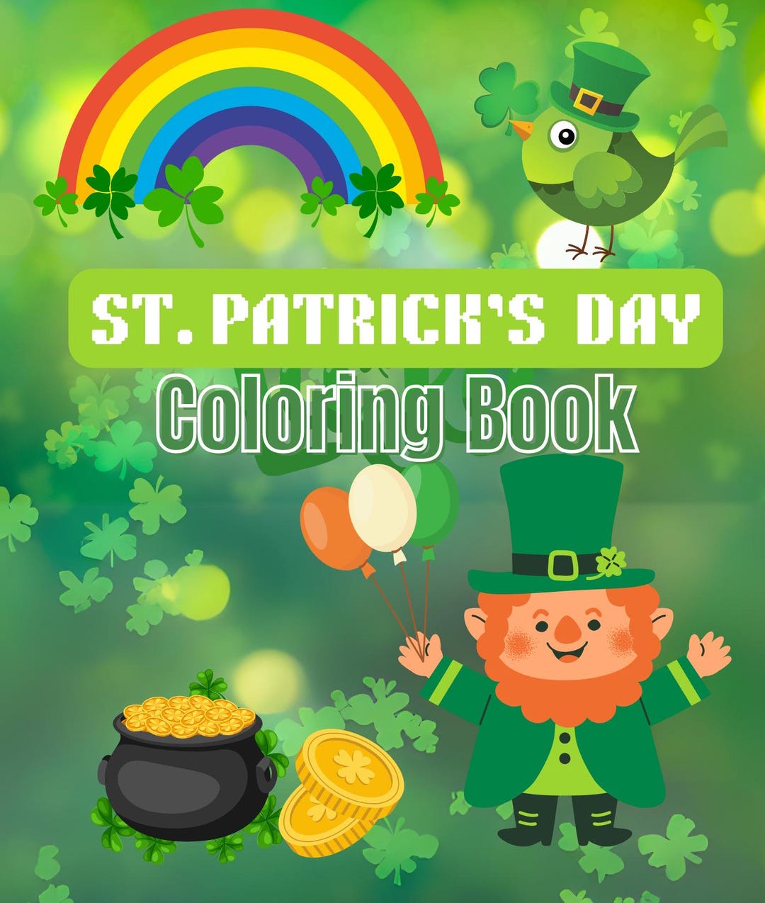 60 Pages - St. Patrick's Day Coloring Pages / St. Paddy's Day Coloring ...