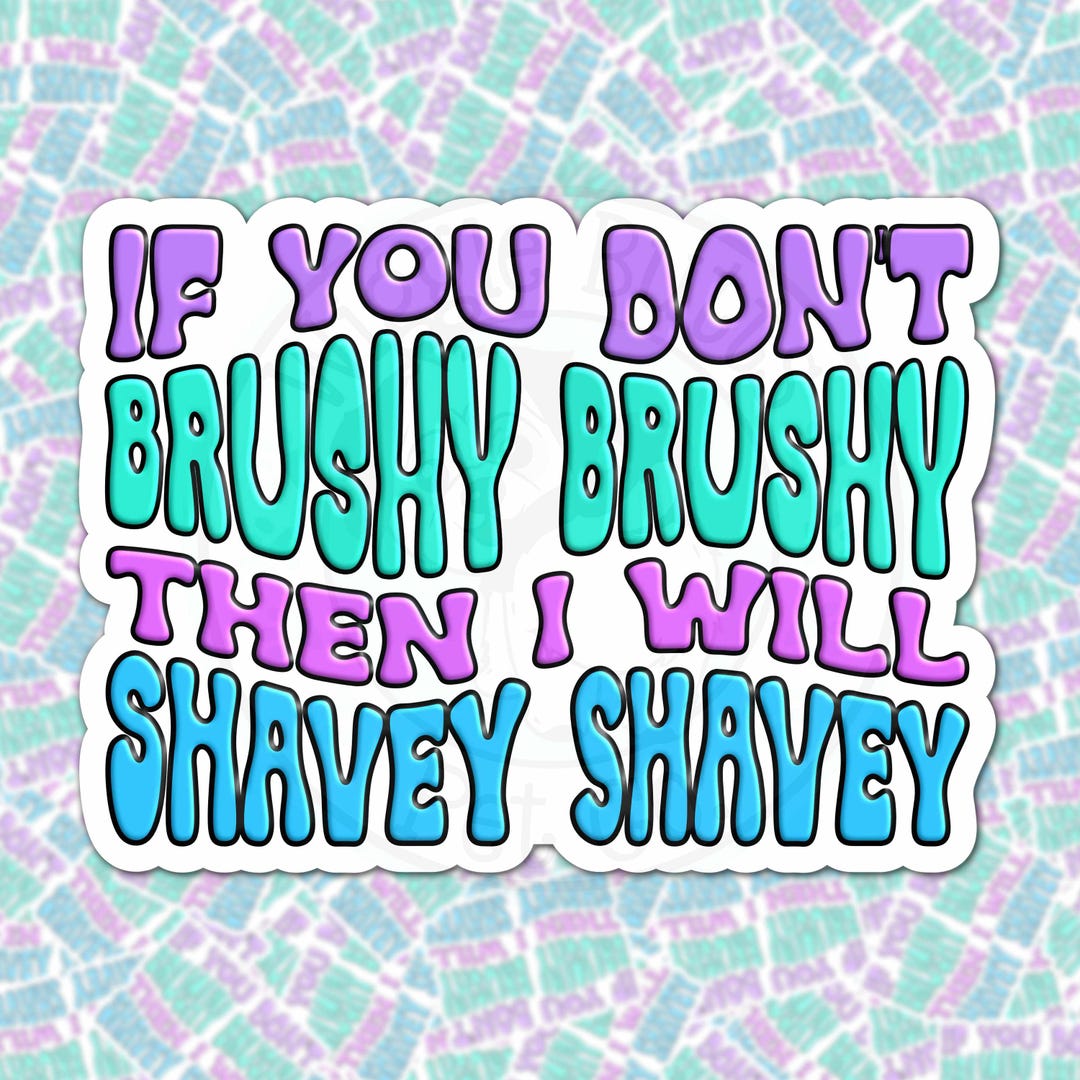 Brushy Brushy Sticker, Shavey Shavey, Brush Your Dog, Dog Groomer, Pet ...