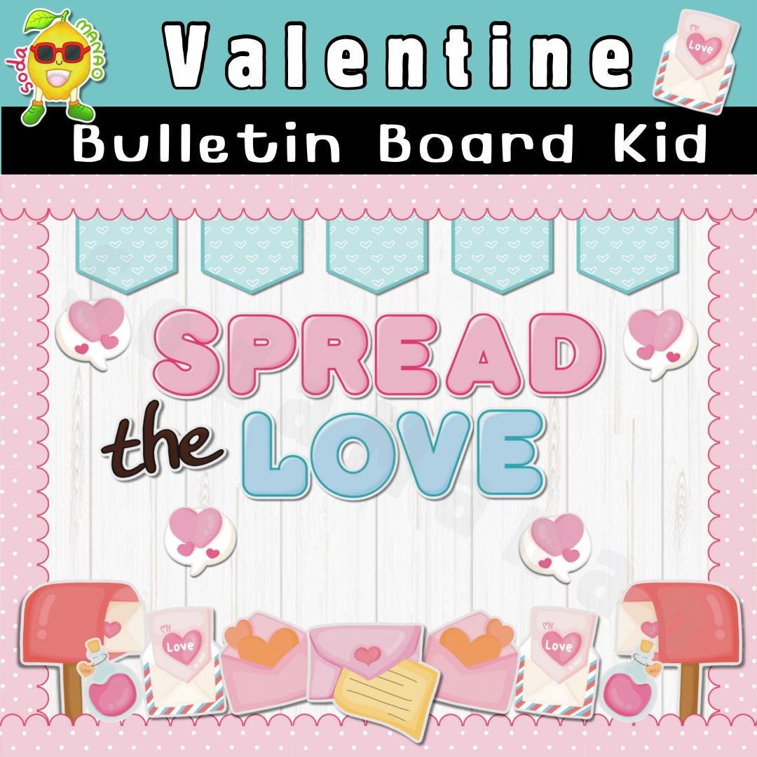 Valentines Day Bulletin Board Spread the Love Bulletin Board for Kid ...