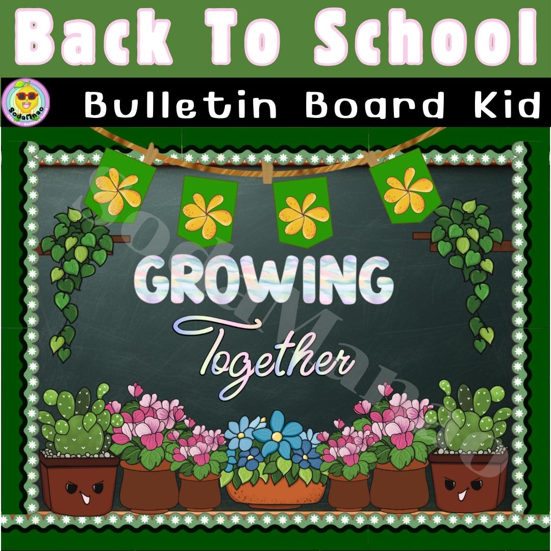 Back to School Bulletin Board, Classroom Display, Growing Together ...
