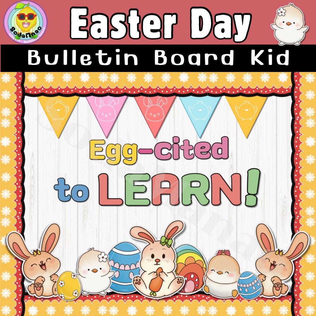 Easter Day Bulletin Board Kit, April Bulletin Board, Egg-cited to Learn ...