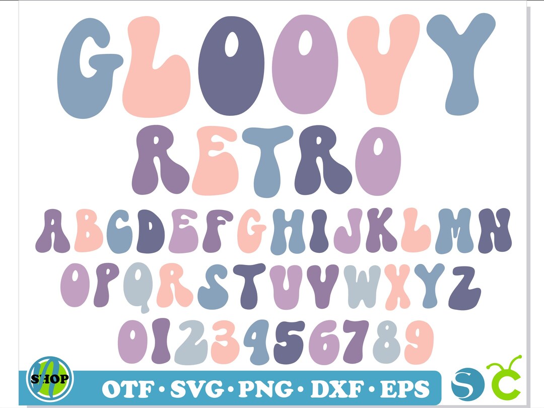 Retro Groovy Font TTF SVG PNG, Groovy Font Svg, Retro Font Png, Hippie ...