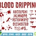 Blood Font, Dripping Alphabet, SVG, PNG, DXF - Etsy UK