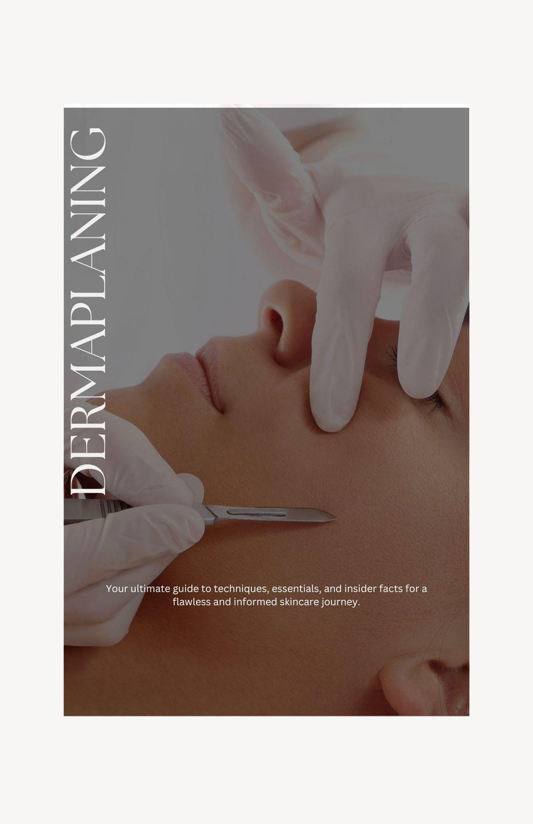 The Ultimate Dermaplaning Guide: Master Techniques, Tools, and Aftercare - Etsy