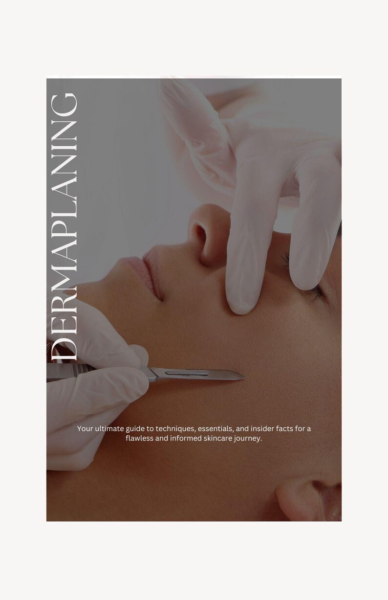 The Ultimate Dermaplaning Guide: Master Techniques, Tools, and Aftercare - Etsy